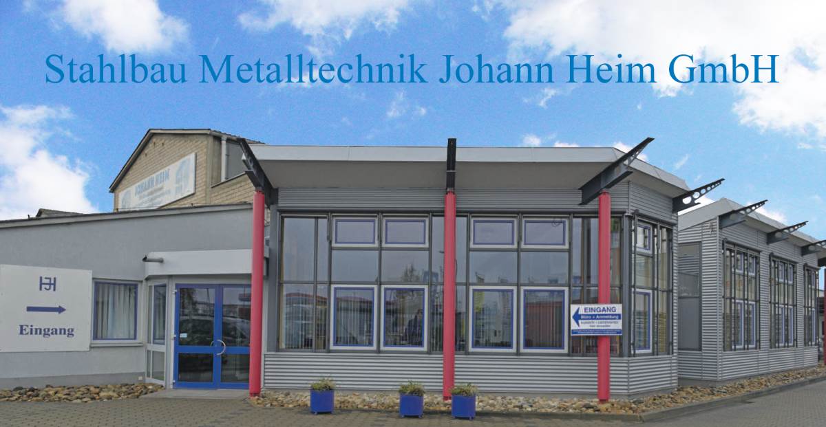 Stahlbau Metalltechnik Johann Heim GmbH